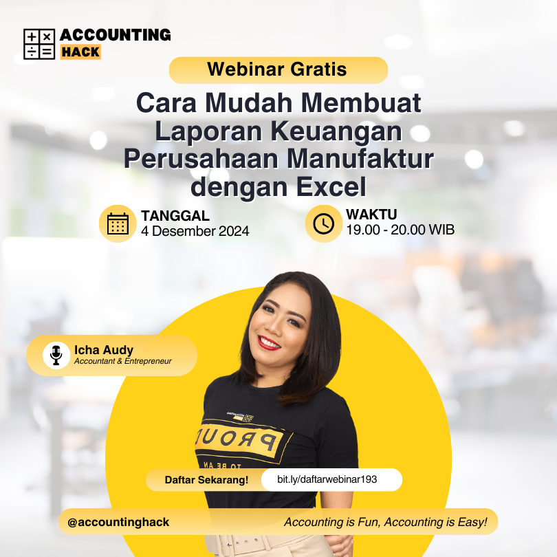 Cara Mudah Membuat Laporan Keuangan Perusahaan Manufaktur dengan Excel | Webinar 193