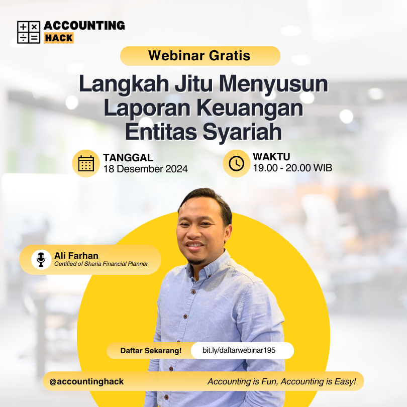 Langkah Jitu Menyusun Laporan Keuangan Entitas Syariah | Webinar 195